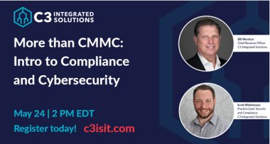 More than CMMC: Intro to Compliance & Cybersecurity - GovEvents.com