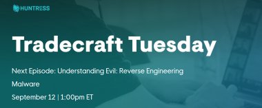 Tradecraft Tuesday: Understanding Evil: Reverse Engineering Malware ...