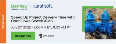 Speed Up Project Delivery Time with OpenFlows SewerGEMS - GovEvents.com